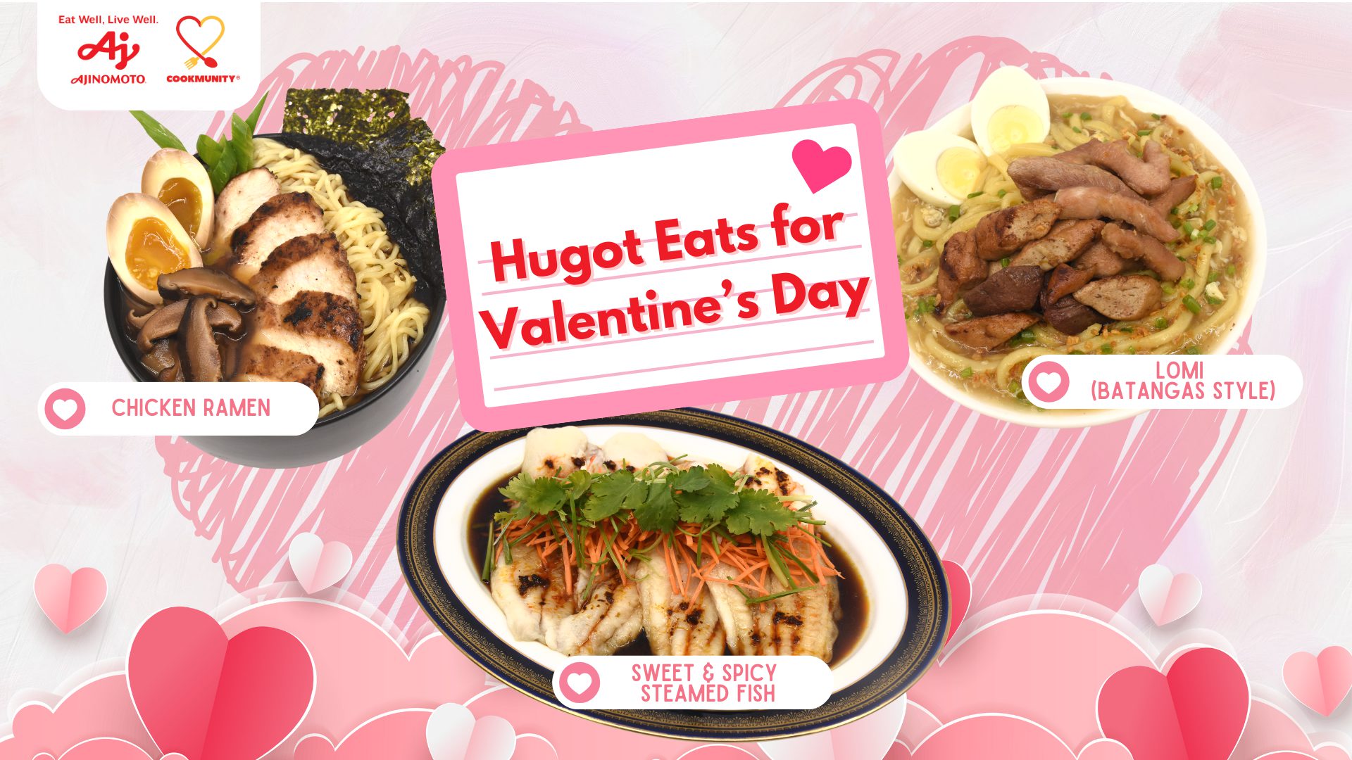 Ajinomoto | Hugot Eats for Valentine’s Day - Ajinomoto