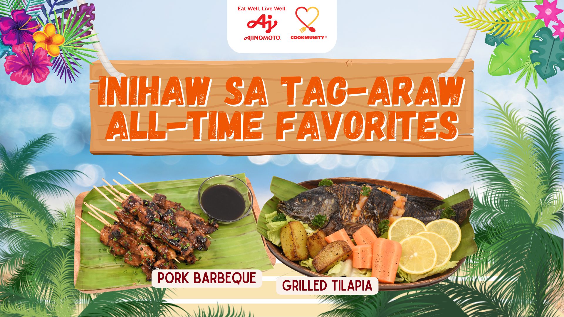 Ajinomoto | Inihaw sa Tag-Araw All-Time Favorites - Ajinomoto